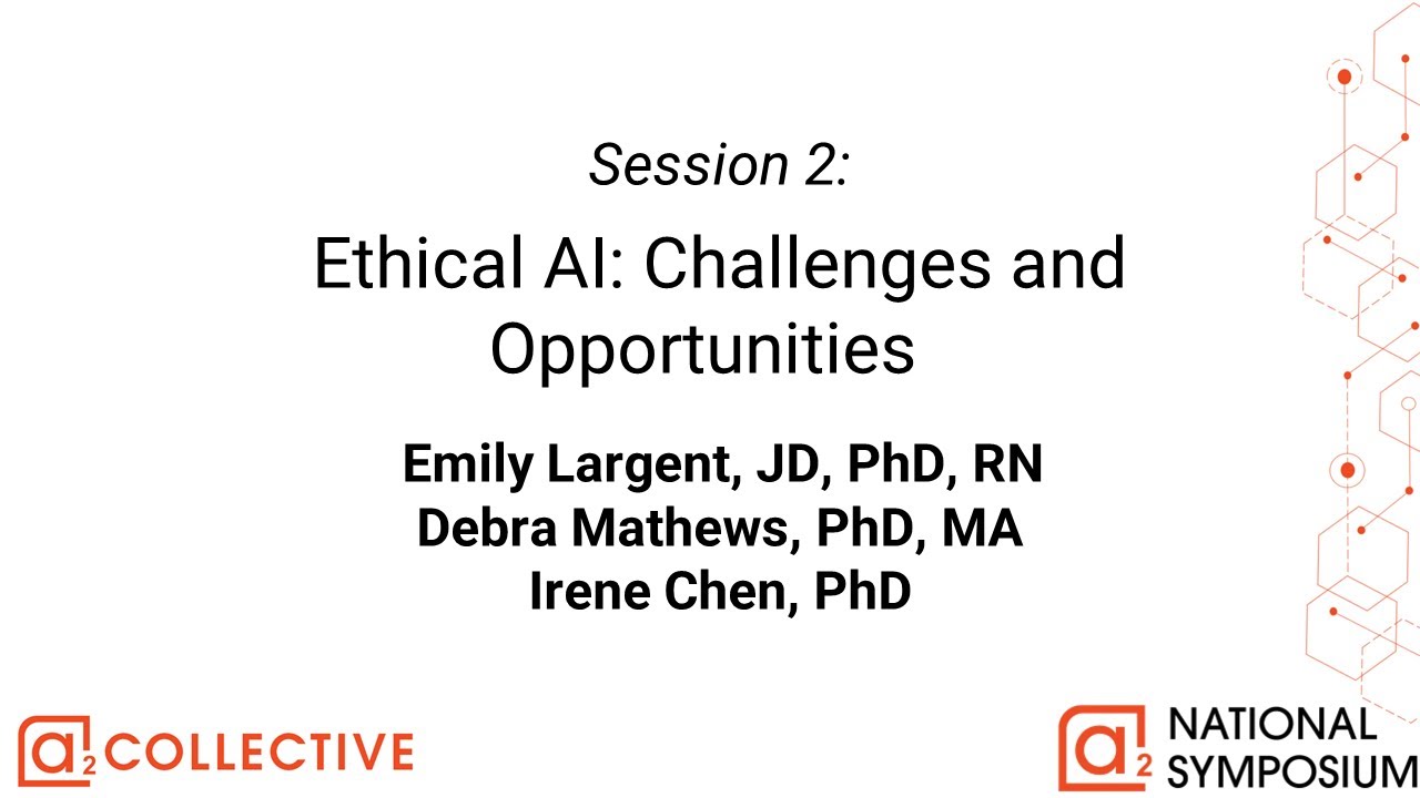 2023 a2 National Symposium Session 2: Ethical AI Panel