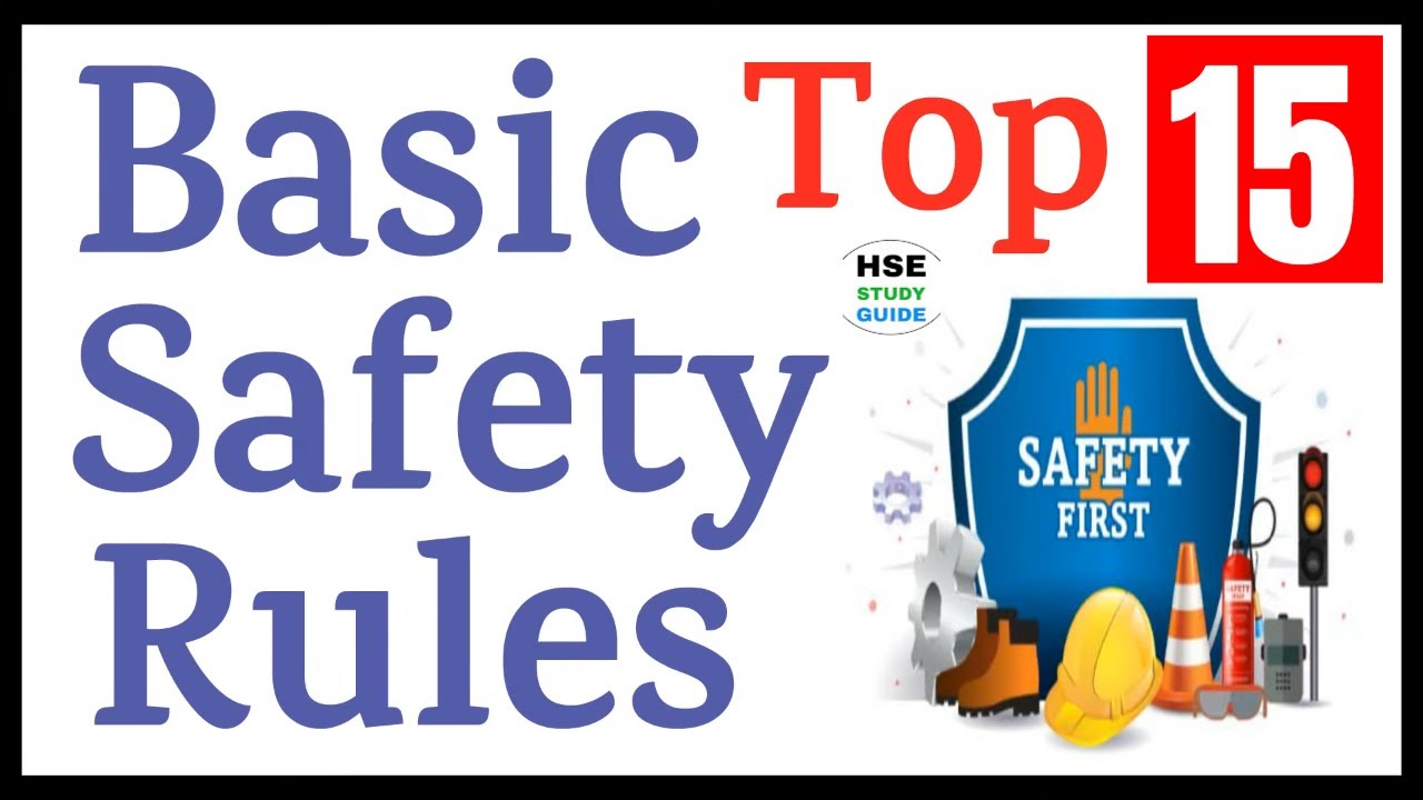 TOP 15 BASIC SAFETY RULES || Basic Safety Rules || Workplace Safety || Safety at Work | Safety Rules