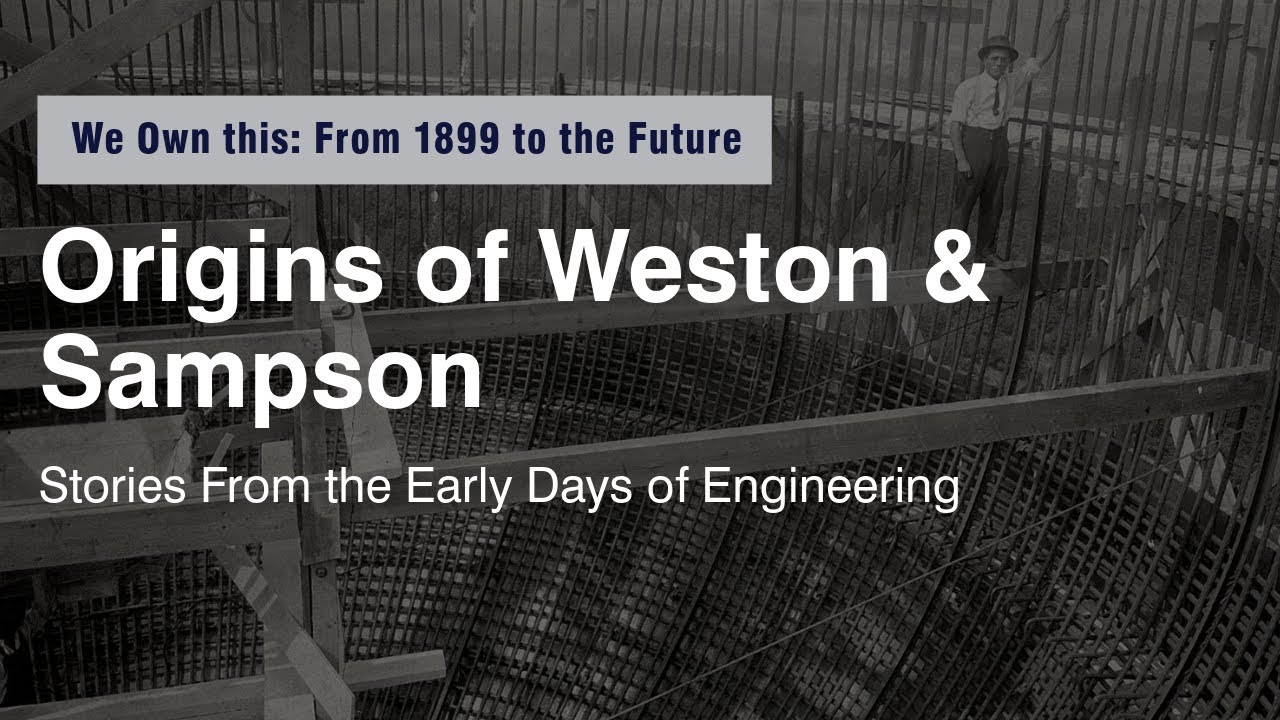 Origins of Weston & Sampson | Stories From the Early Days of Engineering