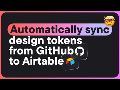 Automatically sync design tokens from GitHub to Airtable