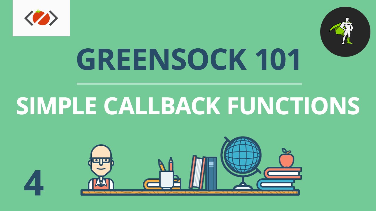 Adding A Simple Callback Function - #4 - GreenSock 101
