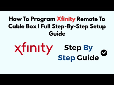 How To Program Xfinity Remote To Cable Box | Full Step-By-Step Setup Guide