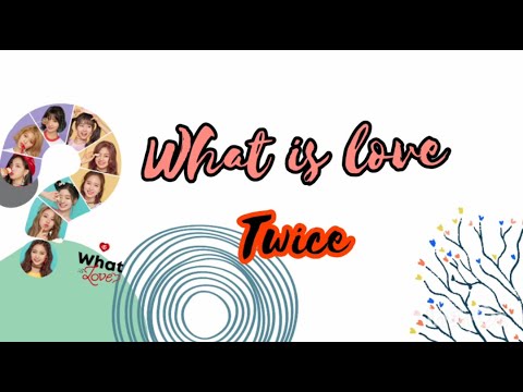 What is love - TWICE || LIRIK Bahasa Hangul + Terjemahan Bahasa Indonesia