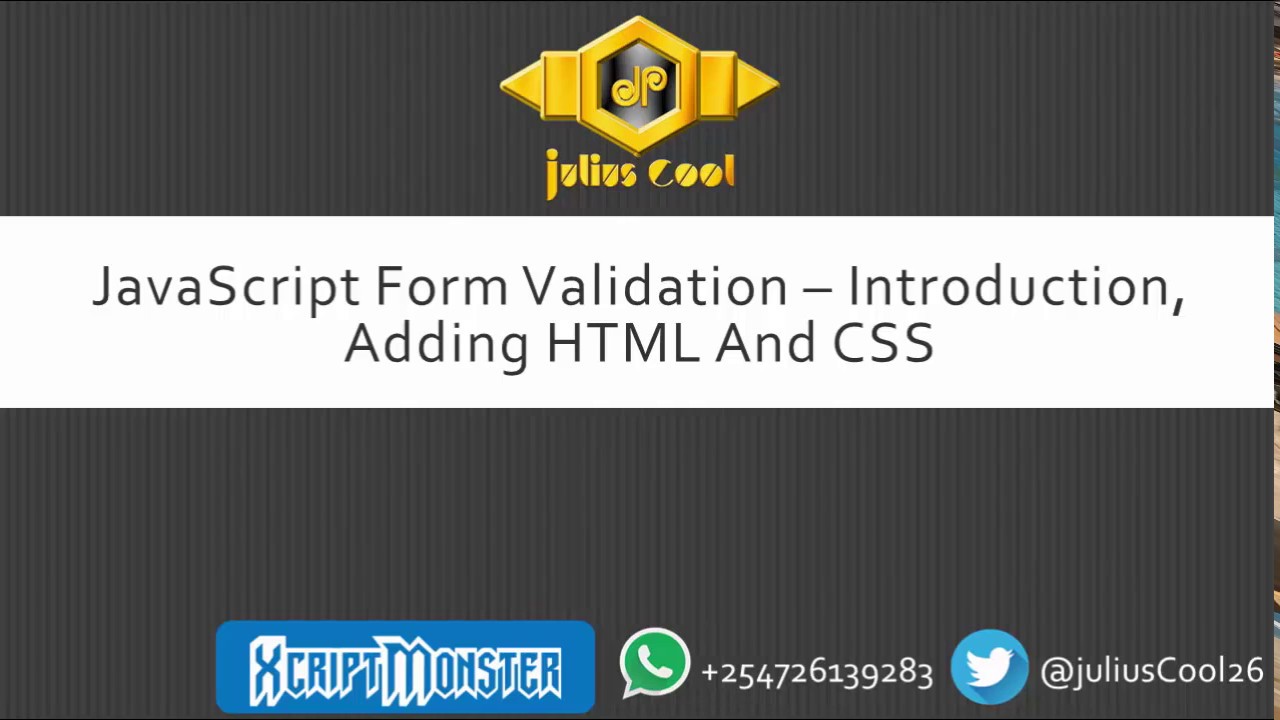 JavaScript Form Validation   1   Introduction, Adding HTML And CSS