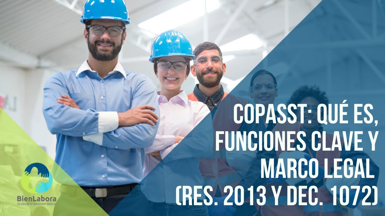 COPASST Colombia: Qué es, Funciones Clave y Marco Legal (Res. 2013 y Dec. 1072)