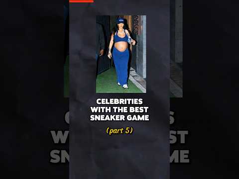 Celebrities with the BEST sneaker game PT 5 (Rihanna)
