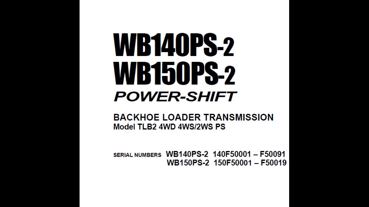 Komatsu WB140PS-2 and WB150PS-2 Backhoe Loader Service Manual