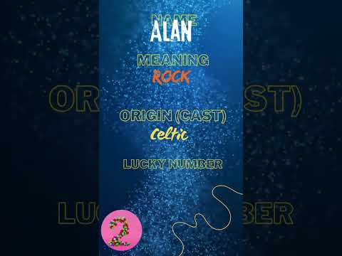 "ALAN" The Name, Meaning, Strength, Origins, & Variations #namemeaning #alan #shortsviral #shorts