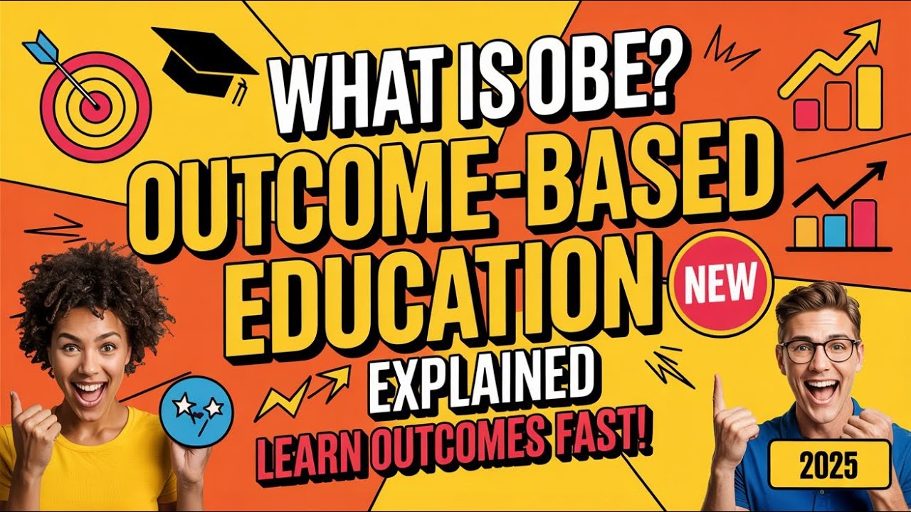 Outcome Based Education (OBE) Explained | Future of Learning & Teaching | OBE Framework #obe #OBE