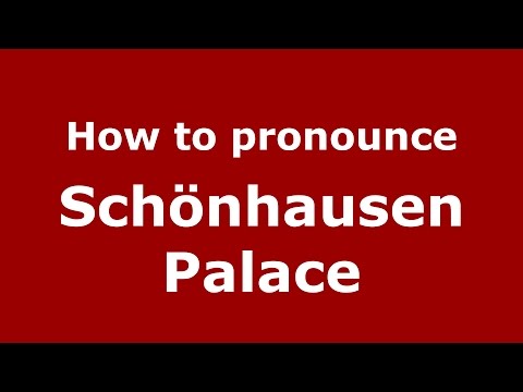 How to pronounce Schönhausen Palace (Germany/German) - PronounceNames.com