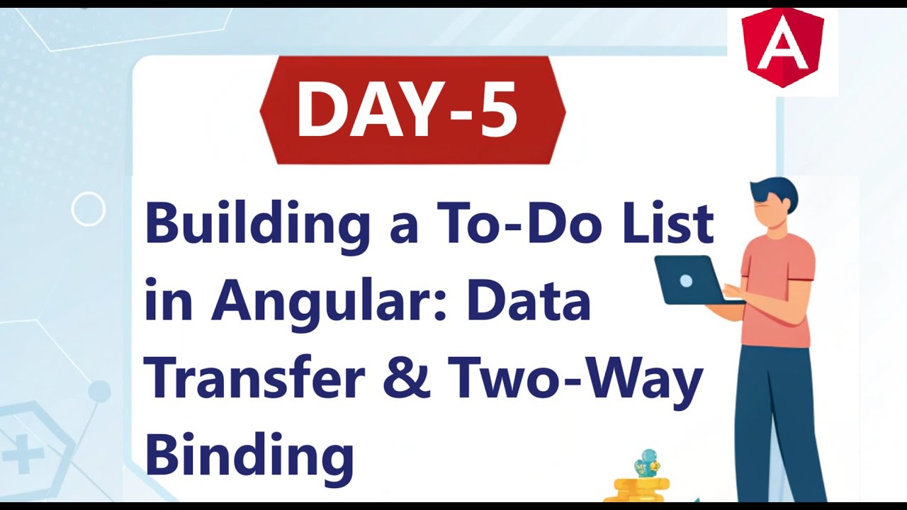 #5 Building a To-Do List in Angular: Data Transfer, Two-Way Binding & Practical Example