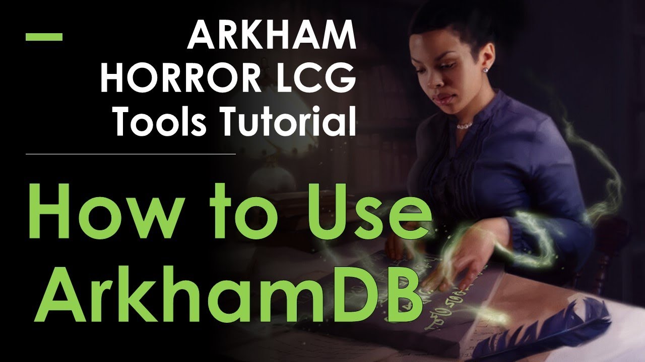 Learn How to Use ArkhamDB! (Arkham Horror LCG Tools Tutorial)