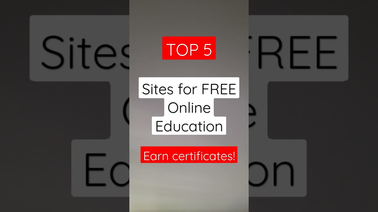 Top 5 Sites for Free Online Education Earn Certificates