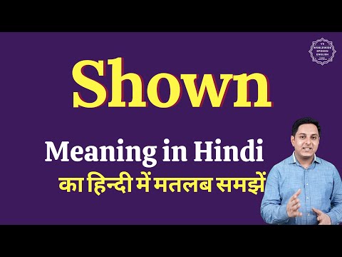 Shown meaning in Hindi | Shown ka matlab kya hota hai