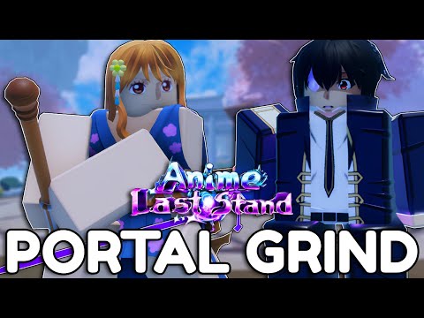 Summer Portal Grind In Anime Last Stand WITH VIEWERS!