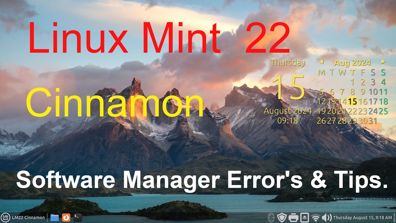 Linux Mint 22 - Cinnamon - Software Manager errors & Tips.