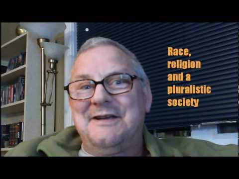 Race, religion and a pluralistic society