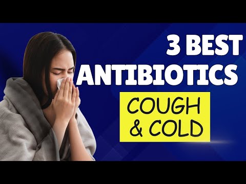 Learn Best antibiotics for cough and cold Dosage side effects - Mind Luster