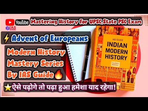 🔥Advent of Europeans in India | Modern History of India | UPSC Prelims & Mains 2025