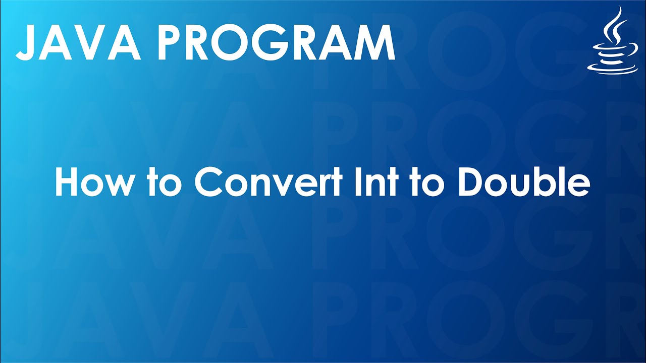 Java Program to Convert Int to Double | Java Examples