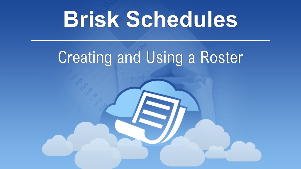 Creating and Using a Roster | Brisk Schedules