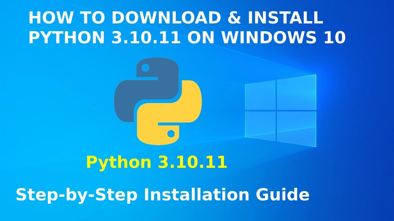 How to download and Install Python 3.10.11 on Windows 10