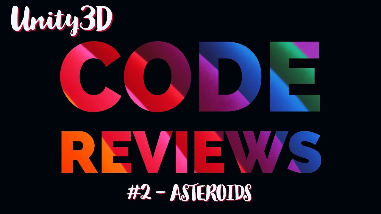 Unity3D Code Review #2 Asteroids