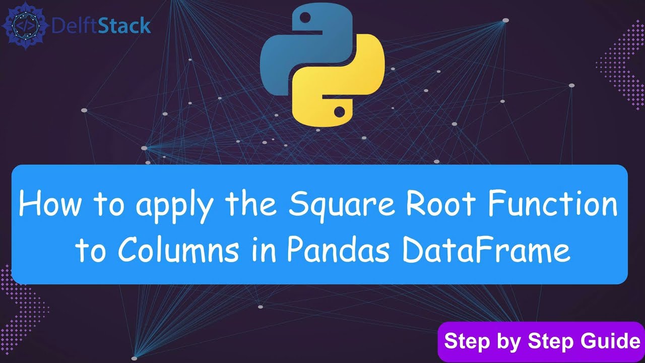 Apply Square Root to Pandas DataFrame Columns in Python | Exponentiation & apply() Method