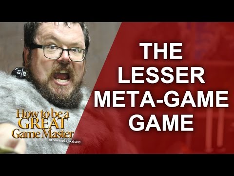 Great GM - Smaller ways a Game Master can Meta Game aka Minor Metas - Don't do it! - Gm tips