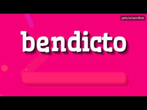 BENDICTO - HOW TO PRONOUNCE BENDICTO?