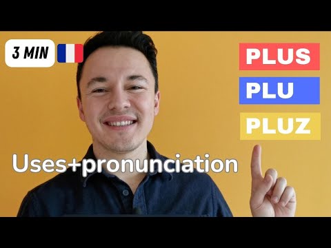 How to use and pronounce plus in French? Plus, pluz or plu?