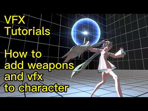 VFX Tutorials ：How to add weapons and vfx to your character - Real Time VFX