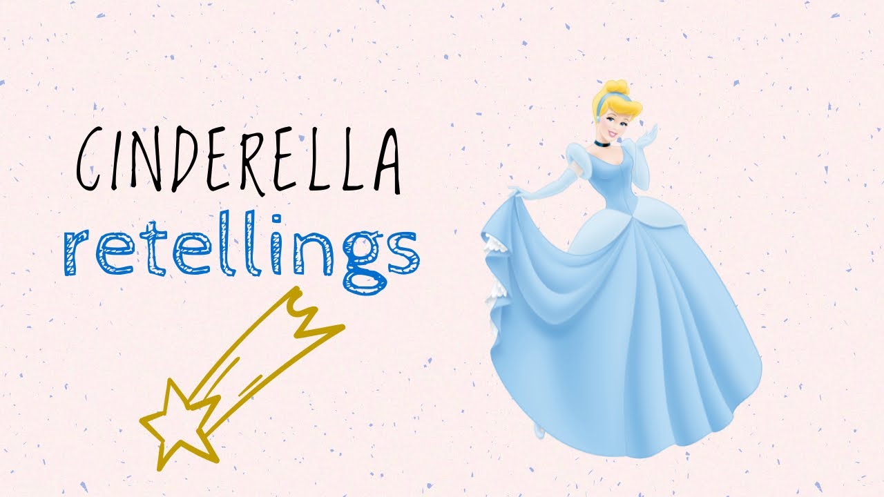 Cinderella Retellings