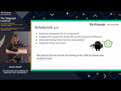 Do Android devs dream of Robolectric Espresso? by Sarah Sharp (The Telegraph)