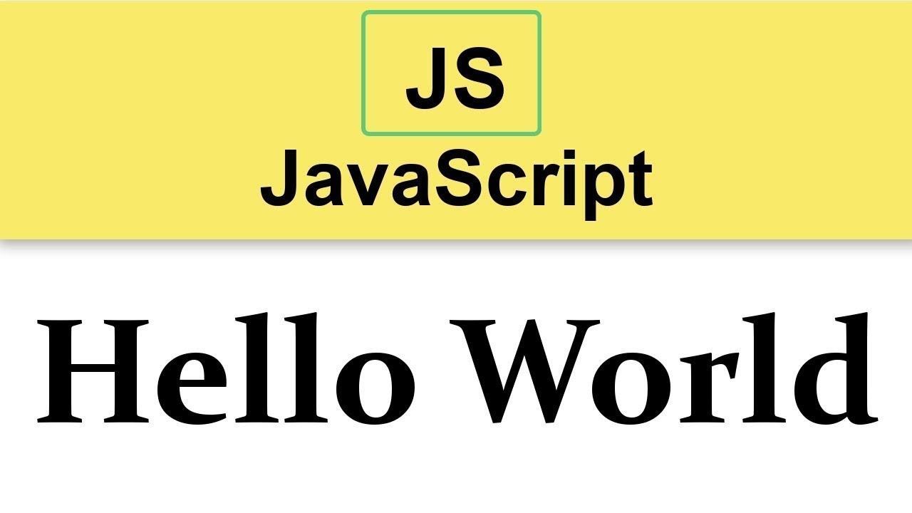 #3 JavaScript Tutorial |  First Hello World Program  2019
