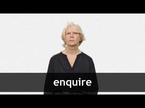 ENQUIRE definition and meaning | Collins English Dictionary