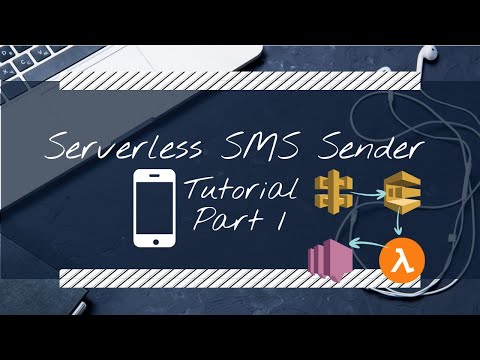 AWS Serverless SMS Text Sender API | Tutorial | Part 1