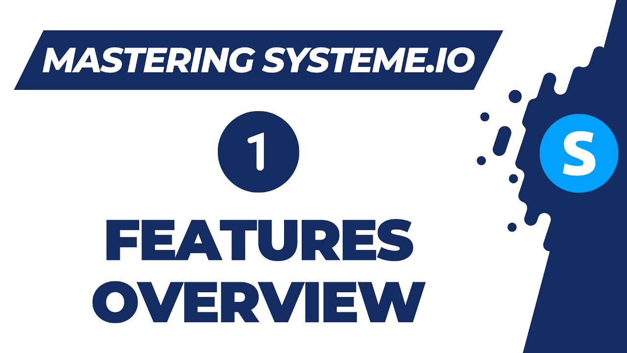 Mastering systeme.io: Overview of systeme.io features (Video 1)