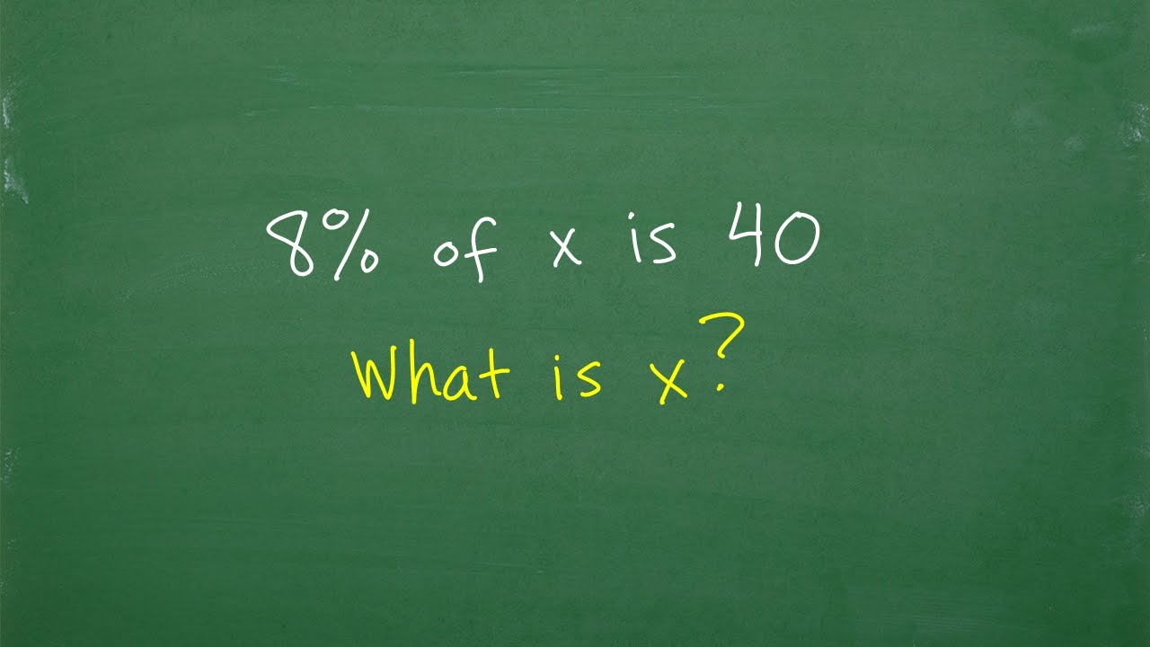 8% of x is 40?  Let’s solve the percent problem step-by-step….