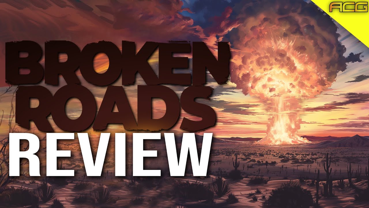 Broken Roads Review - 