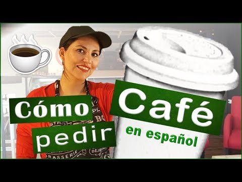 Learn Spanish: ☕ Cómo Pedir un Café en Español (Order Coffee in Spanish)