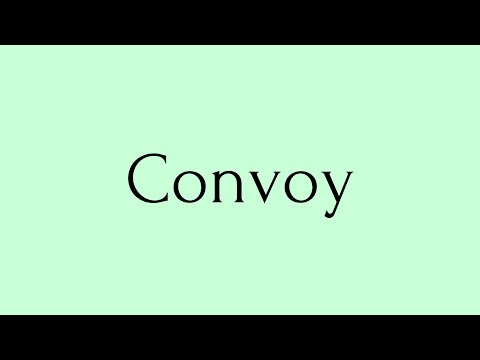 Convoy | Convoy Meaning | Pronunciation of Convoy | Convoy – English Word of the Day