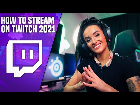 How To Start Streaming on Twitch | 2021