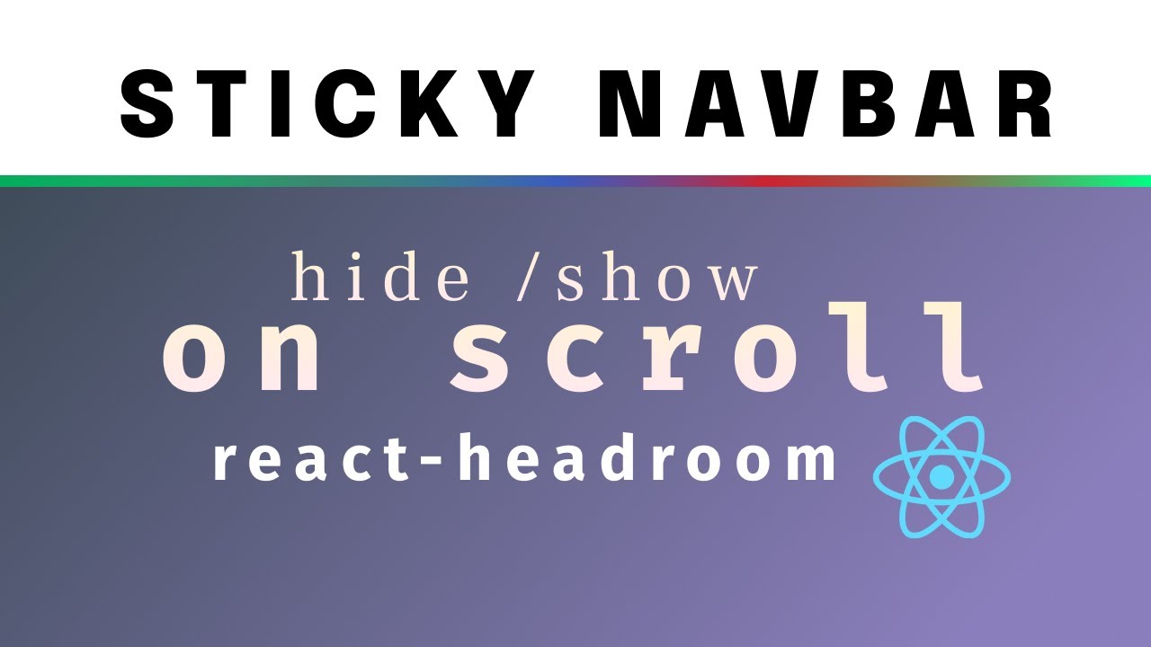 Sticky Navbar / Header Hide on Scroll using React Headroom