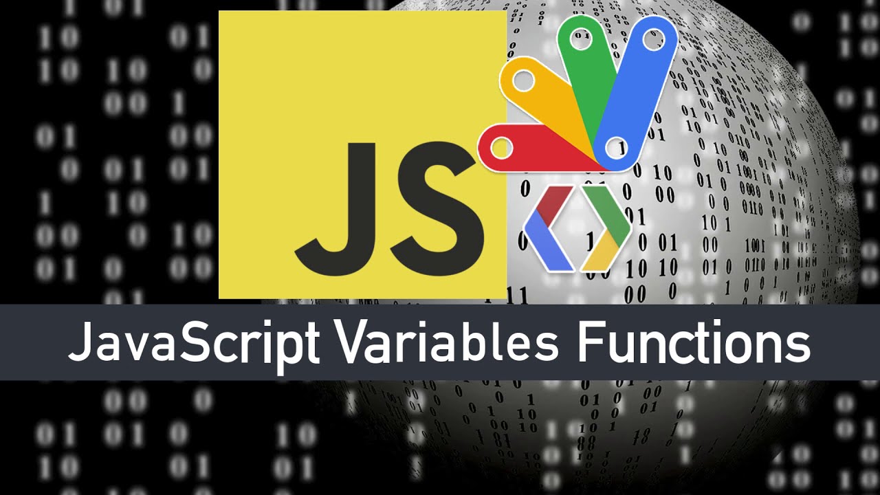 Google Apps Script Course 1 JavaScript Variables Functions