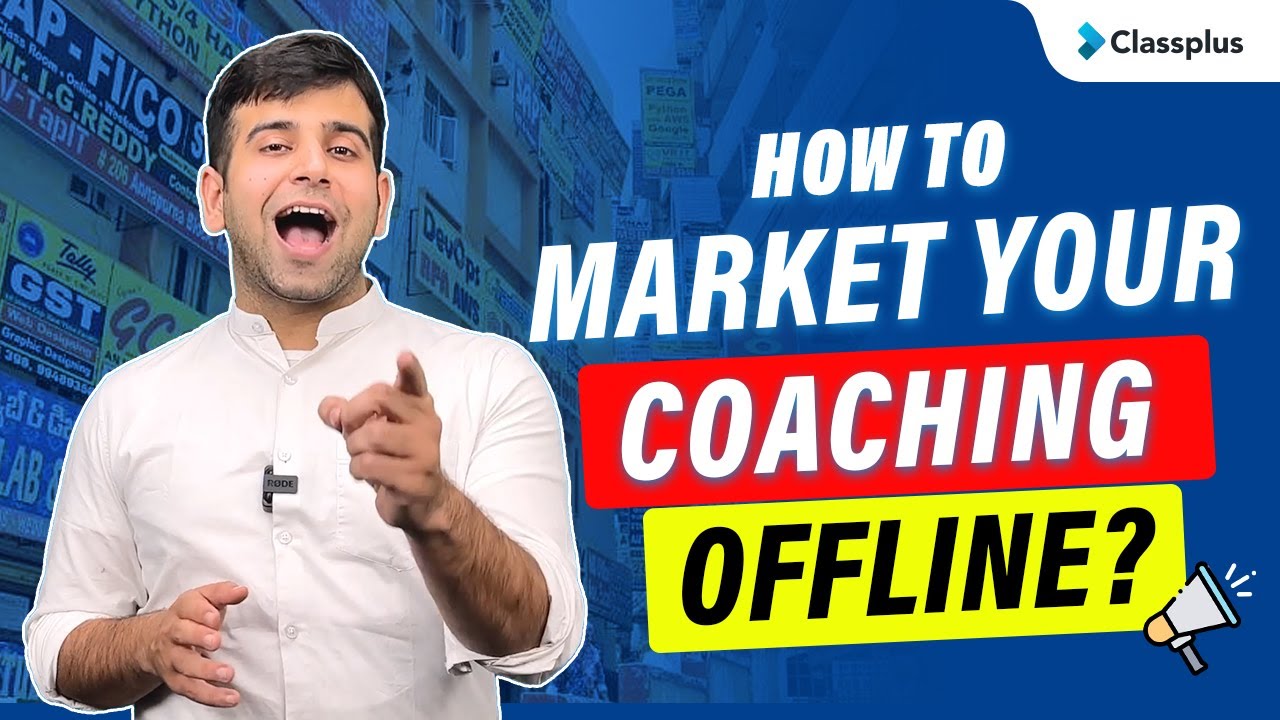 How to market your coaching offline | Offline Marketing for teachers | CA Sumit | Classplus