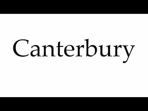 How to Pronounce Canterbury