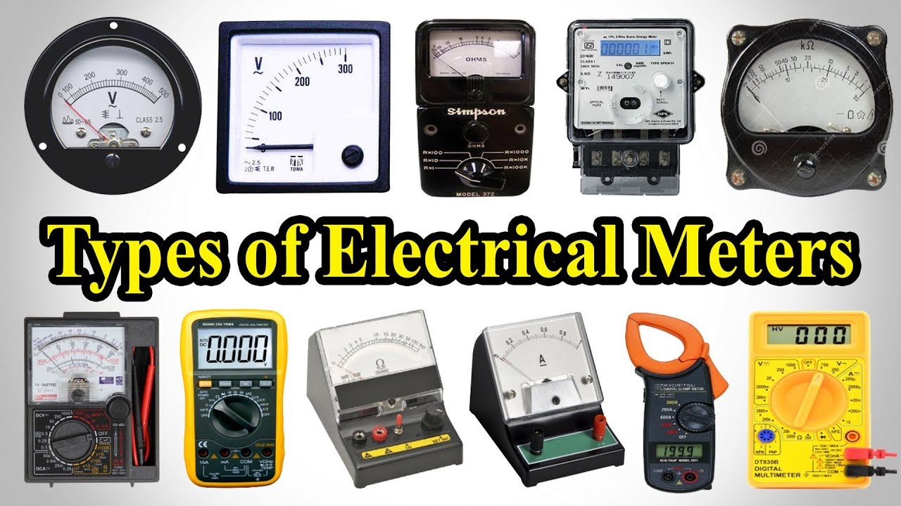 Electrical Measuring Instruments - Testing Equipment Electrical - Types of Electrical Meters