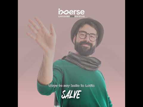 Latin - Salve - Hello (to 1 person)