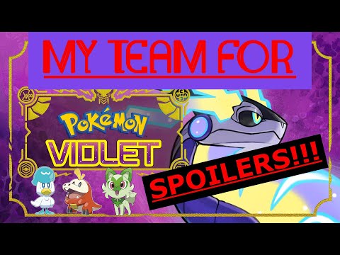 My Team For Pokémon Scarlett And Violet (SPOILER WARNING!)